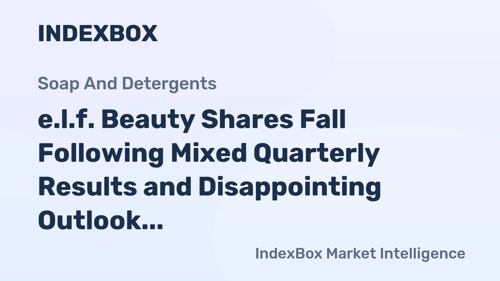 e.l.f. Beauty Shares Fall Following Mixed Quarterly Results and Disappointing Outlook