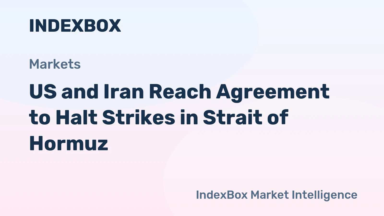US and Iran Reach Agreement to Halt Strikes in Strait of Hormuz