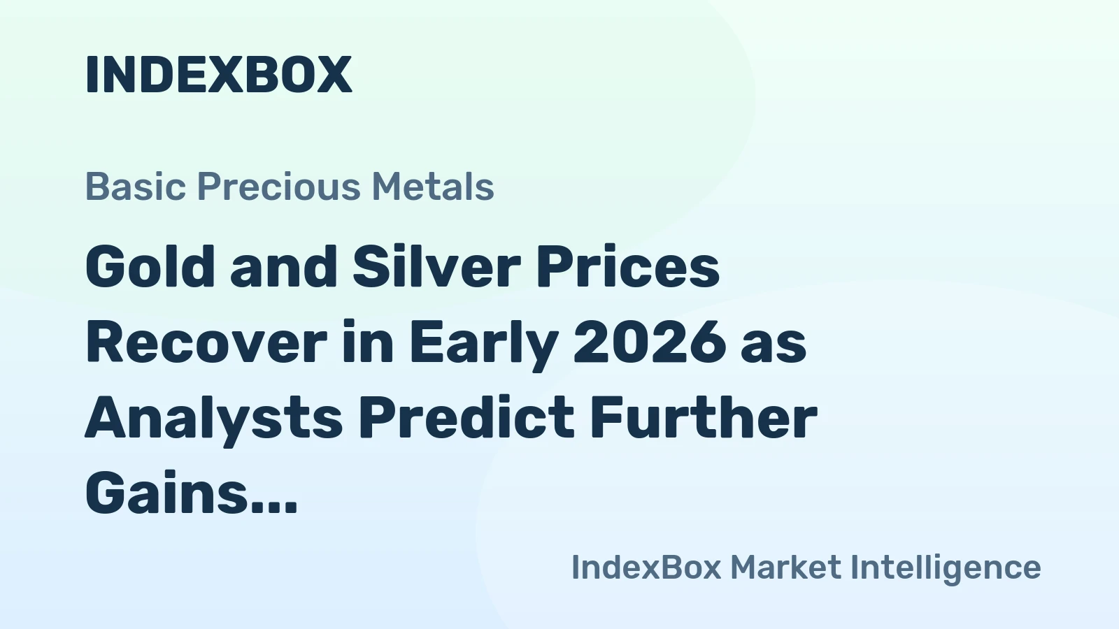 Gold and Silver Prices Recover in Early 2026 as Analysts Predict Further Gains