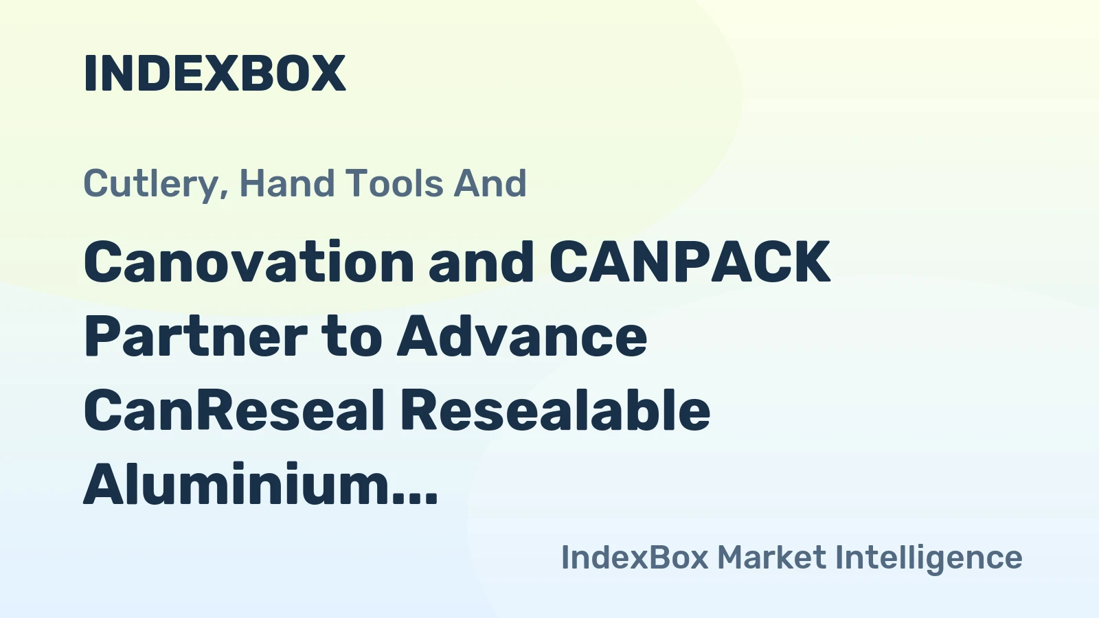 Canovation and CANPACK Partner to Advance CanReseal Resealable Aluminium Can System