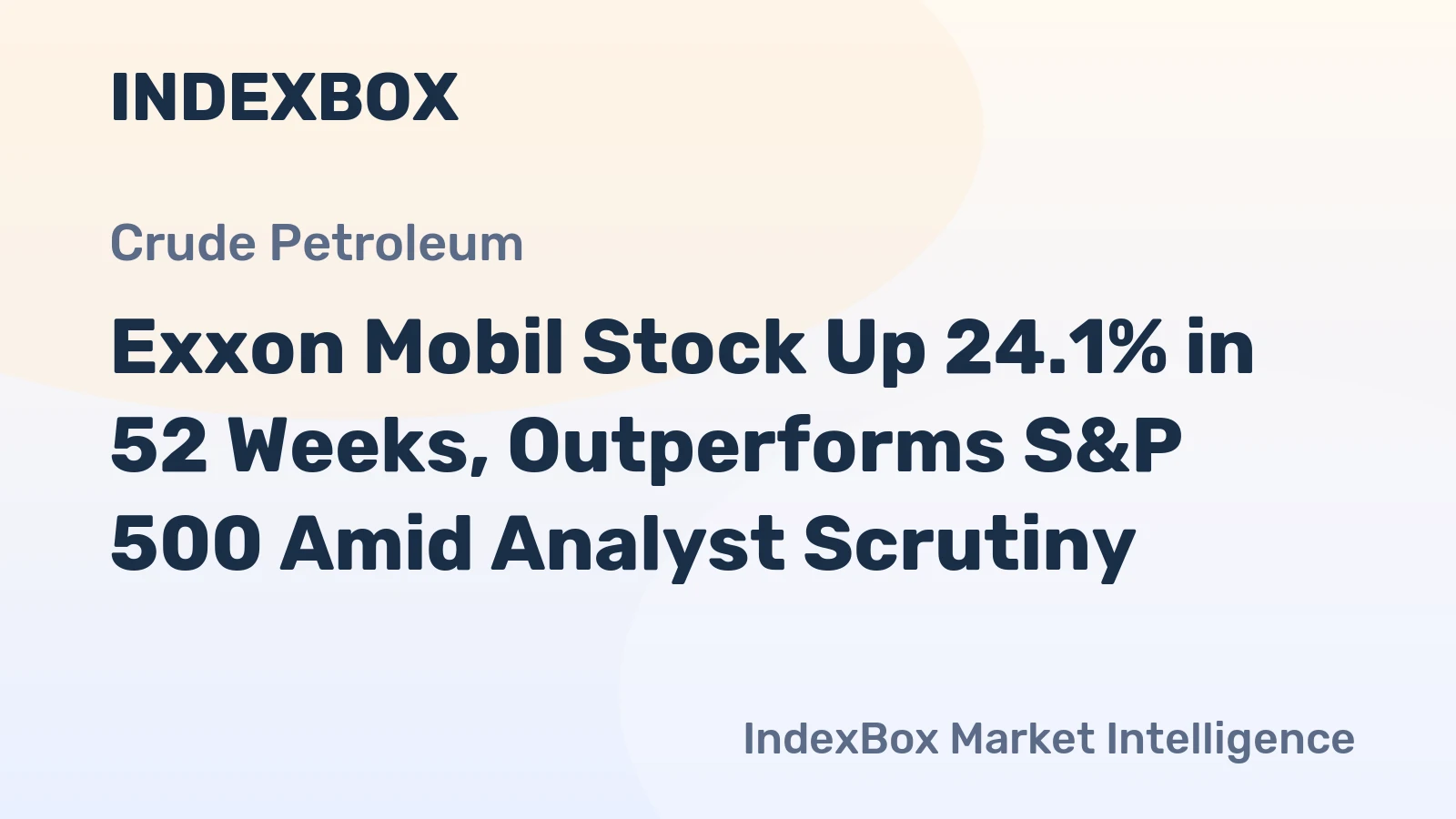 Exxon Mobil Stock Up 24.1% in 52 Weeks, Outperforms S&P 500 Amid Analyst Scrutiny
