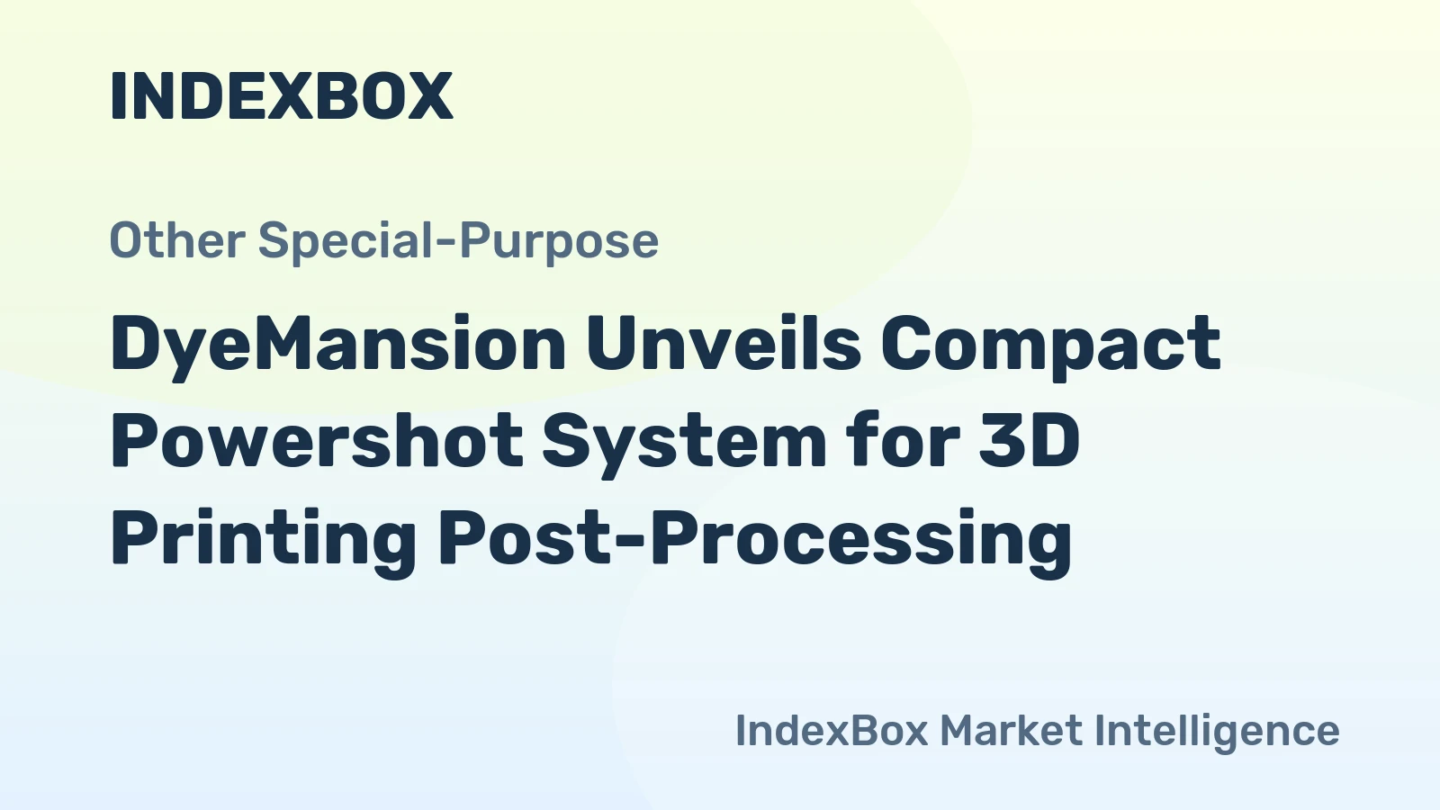 DyeMansion Unveils Compact Powershot System for 3D Printing Post-Processing