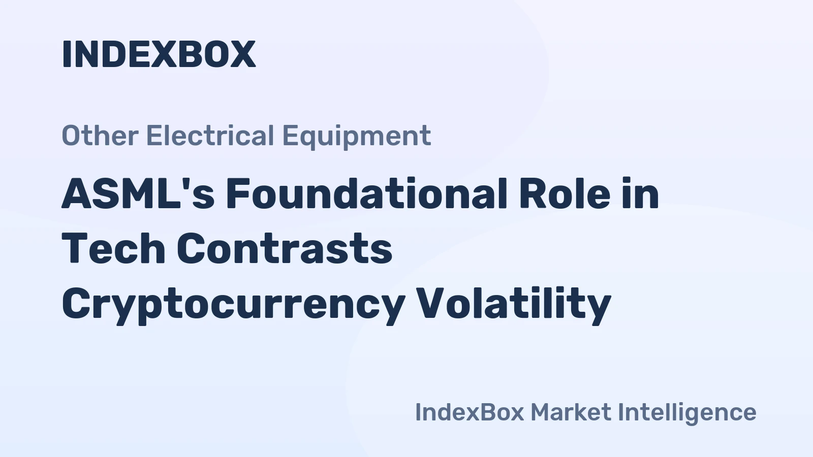 ASML's Foundational Role in Tech Contrasts Cryptocurrency Volatility