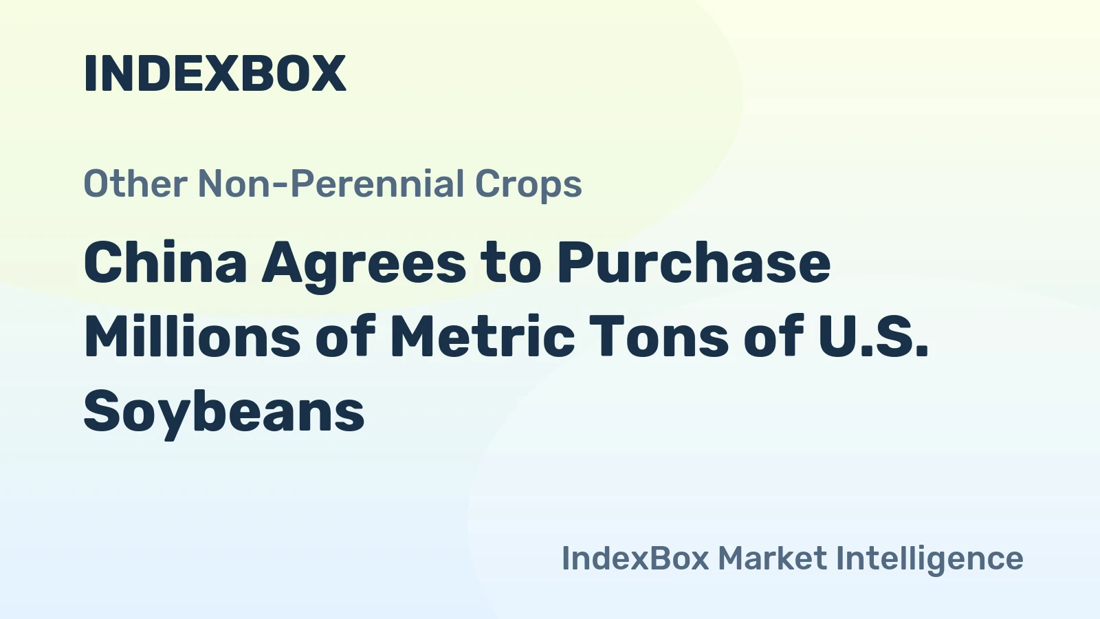 China Agrees to Purchase Millions of Metric Tons of U.S. Soybeans
