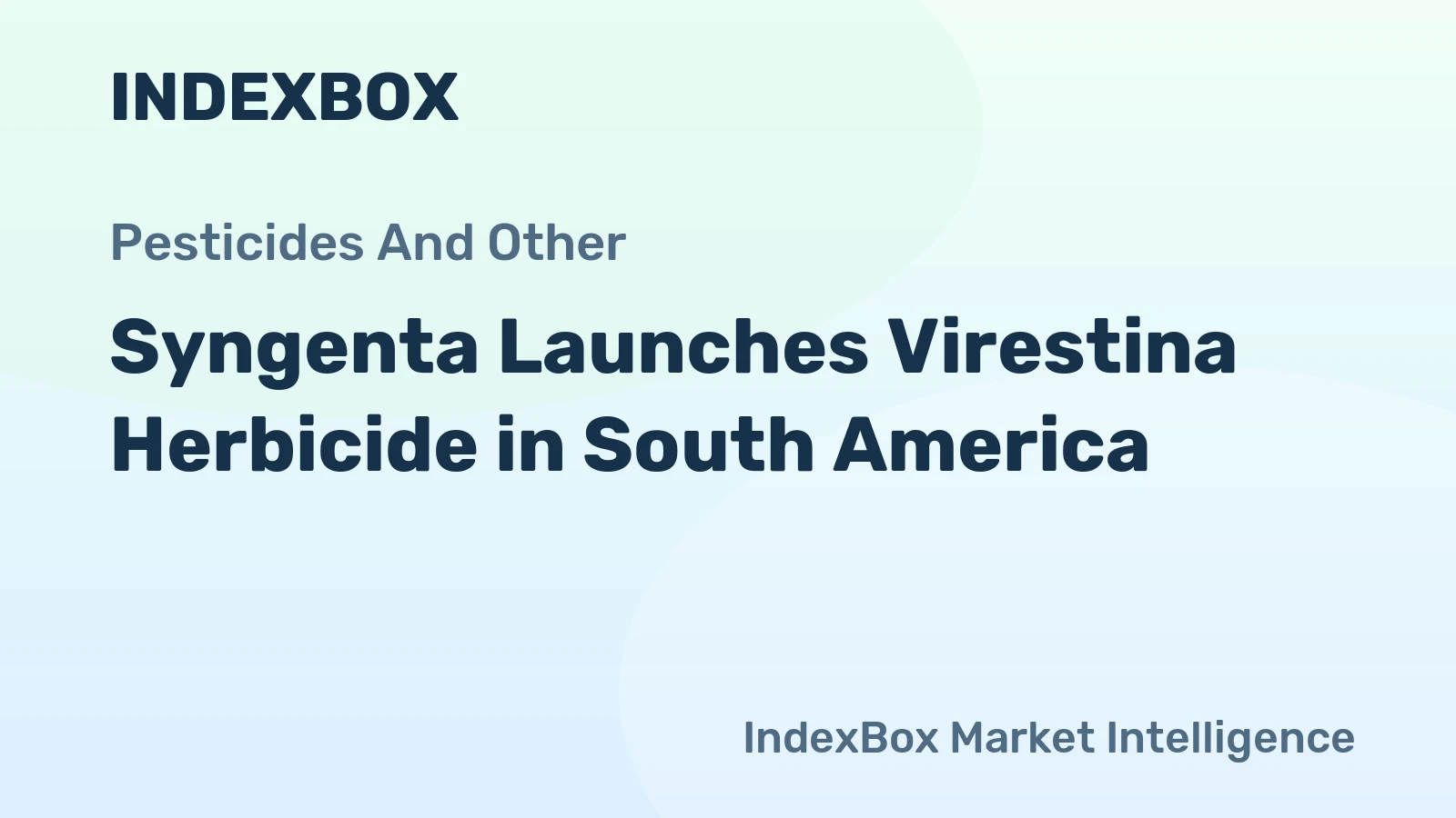 Syngenta Launches Virestina Herbicide in South America