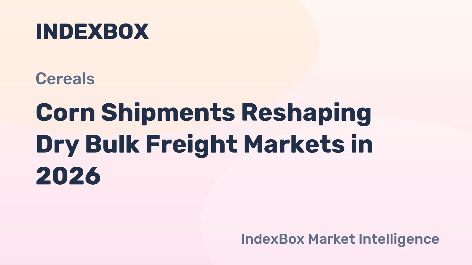 Corn Shipments Reshaping Dry Bulk Freight Markets in 2026