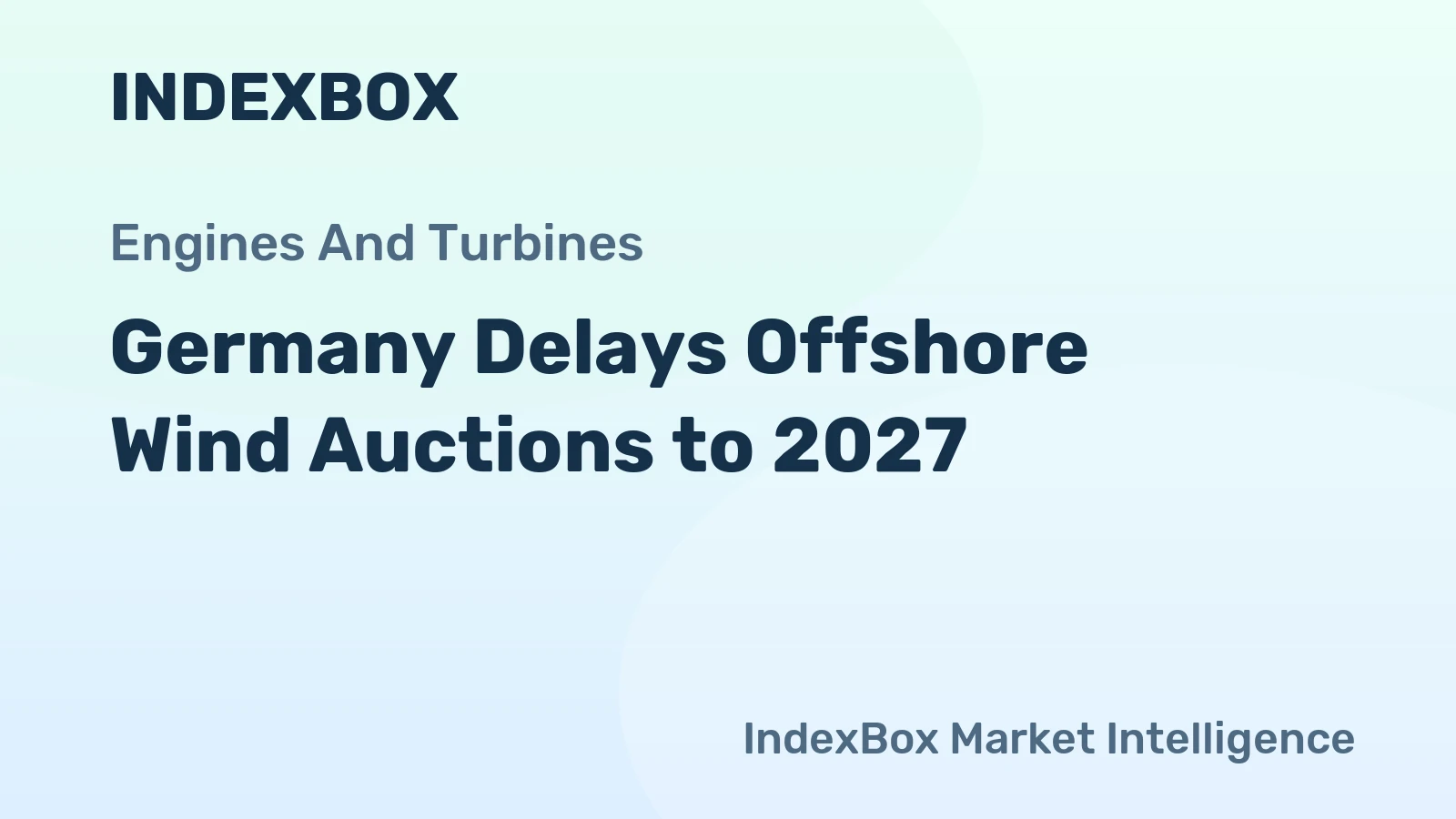 Germany Delays Offshore Wind Auctions to 2027