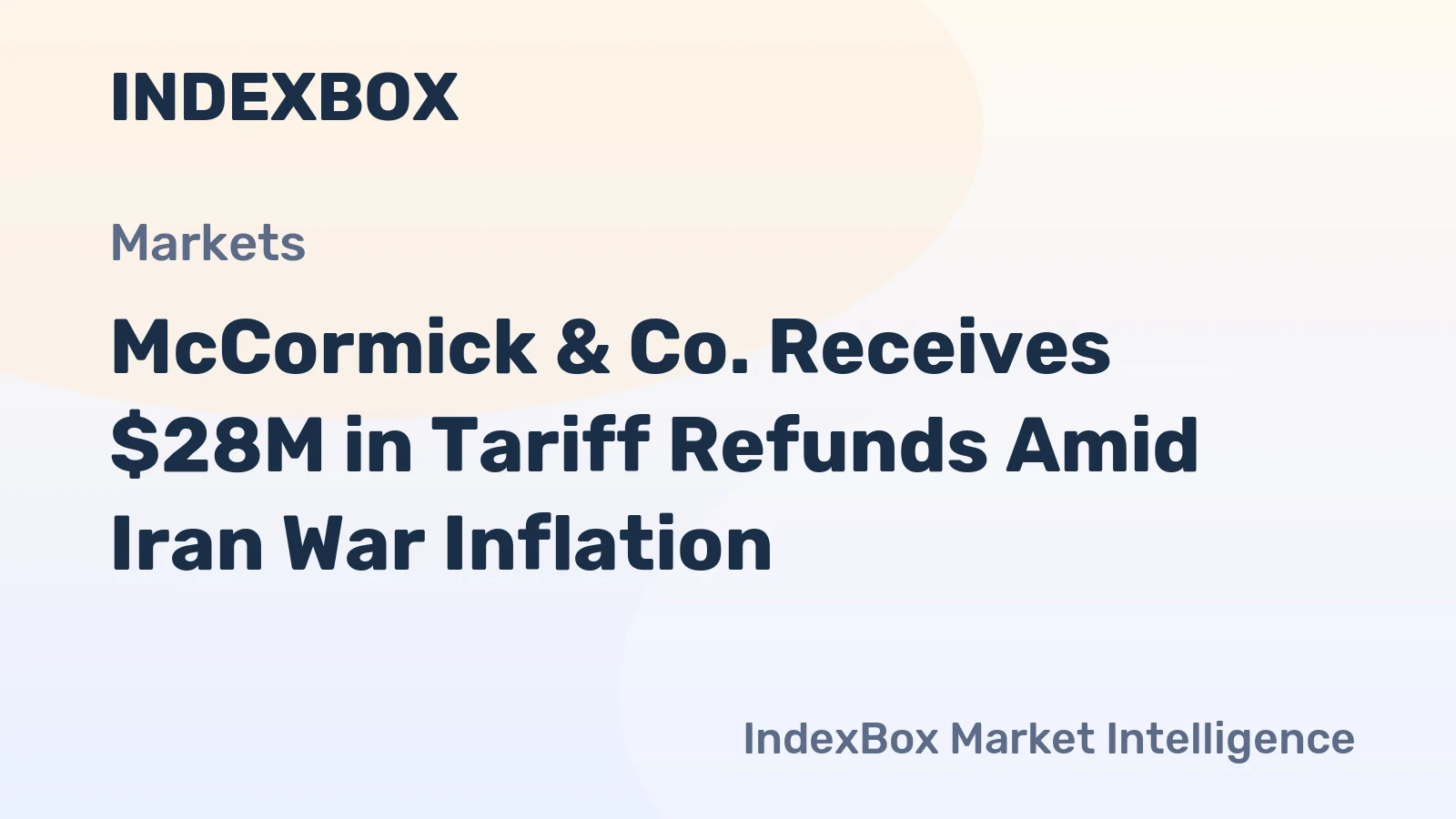 McCormick & Co. Receives $28M in Tariff Refunds Amid Iran War Inflation