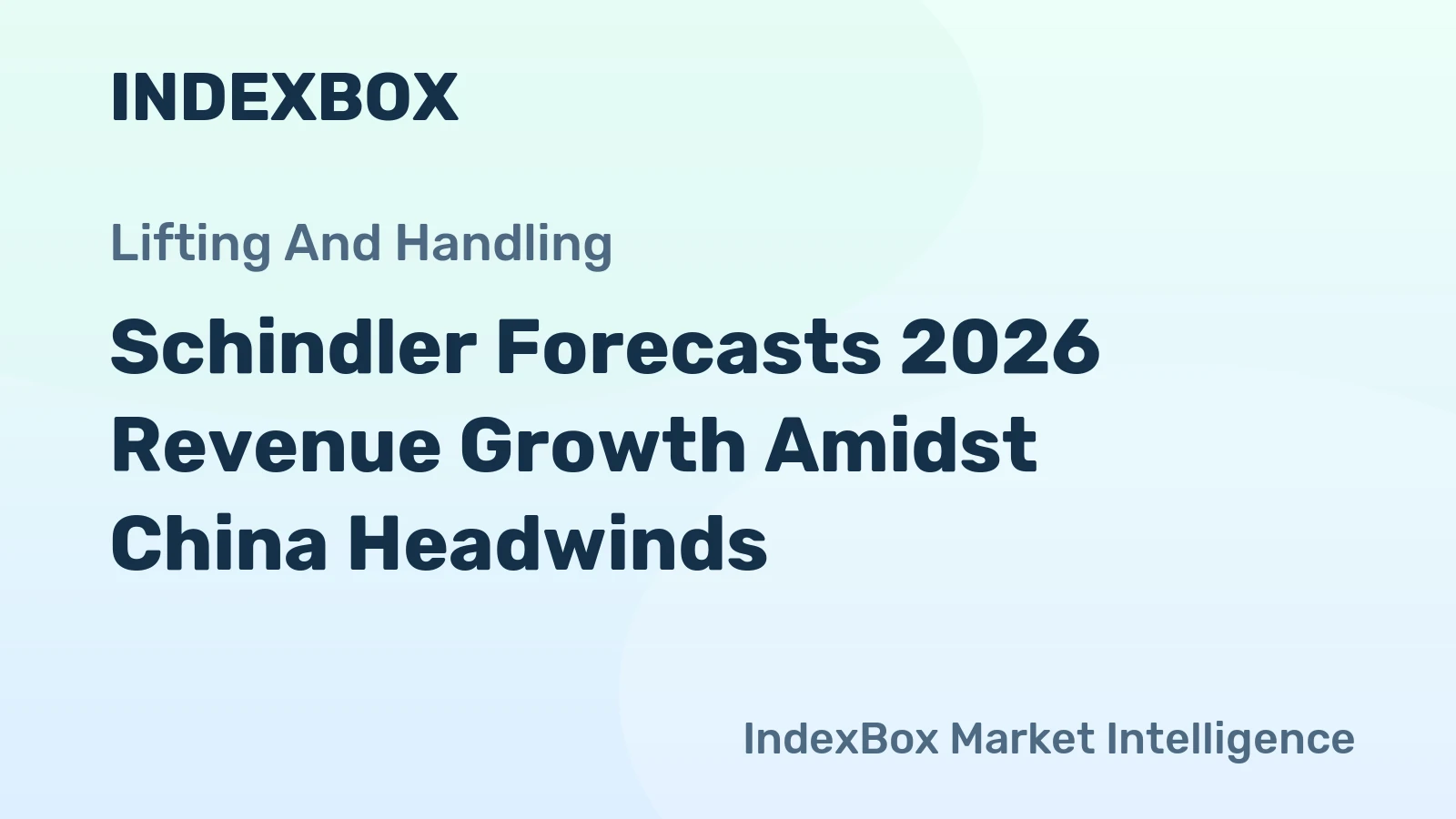 Schindler Forecasts 2026 Revenue Growth Amidst China Headwinds