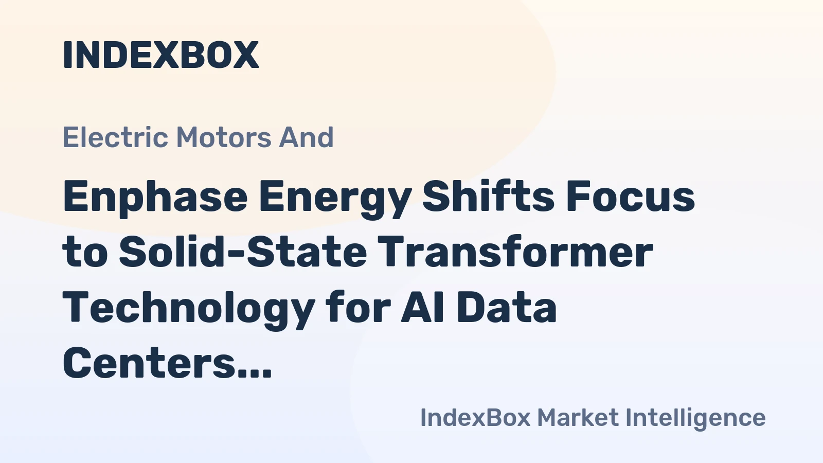 Enphase Energy Shifts Focus to Solid-State Transformer Technology for AI Data Centers