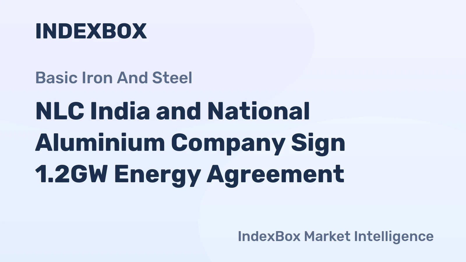 NLC India and National Aluminium Company Sign 1.2GW Energy Agreement