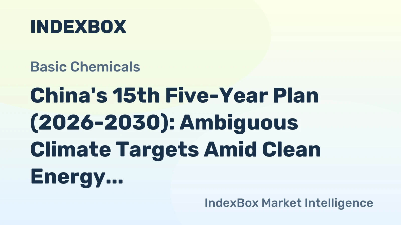 China's 15th Five-Year Plan (2026-2030): Ambiguous Climate Targets Amid Clean Energy Push