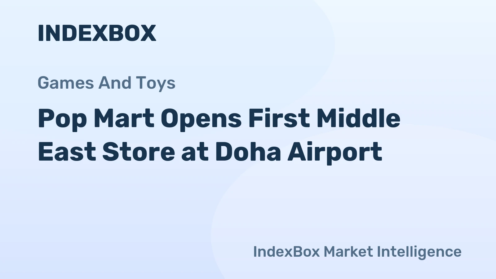 Pop Mart Opens First Middle East Store at Doha Airport