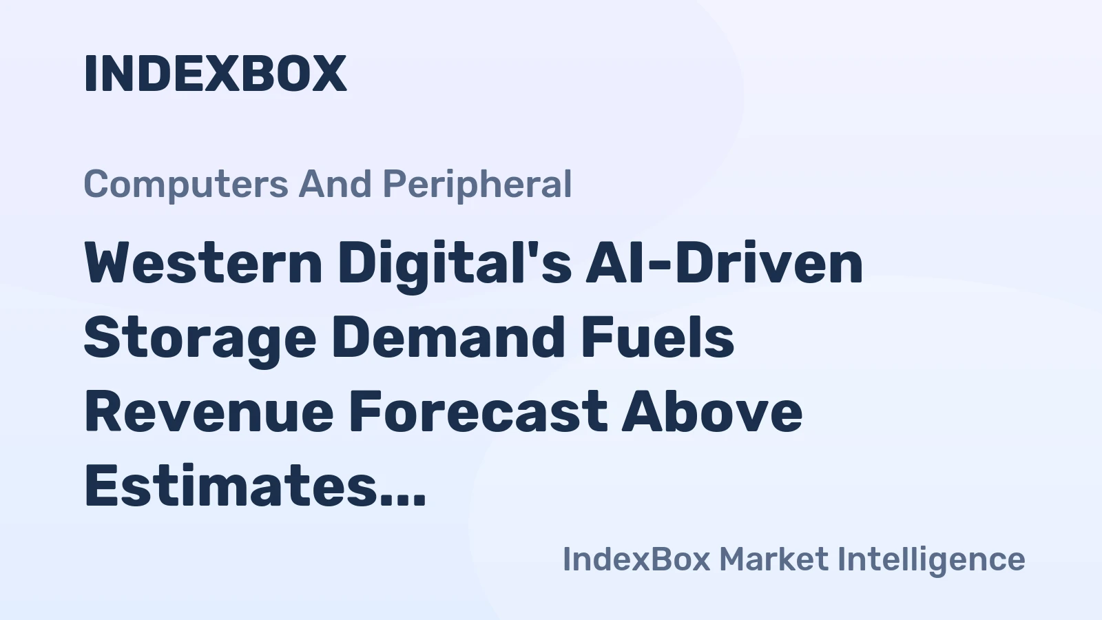 Western Digital's AI-Driven Storage Demand Fuels Revenue Forecast Above Estimates