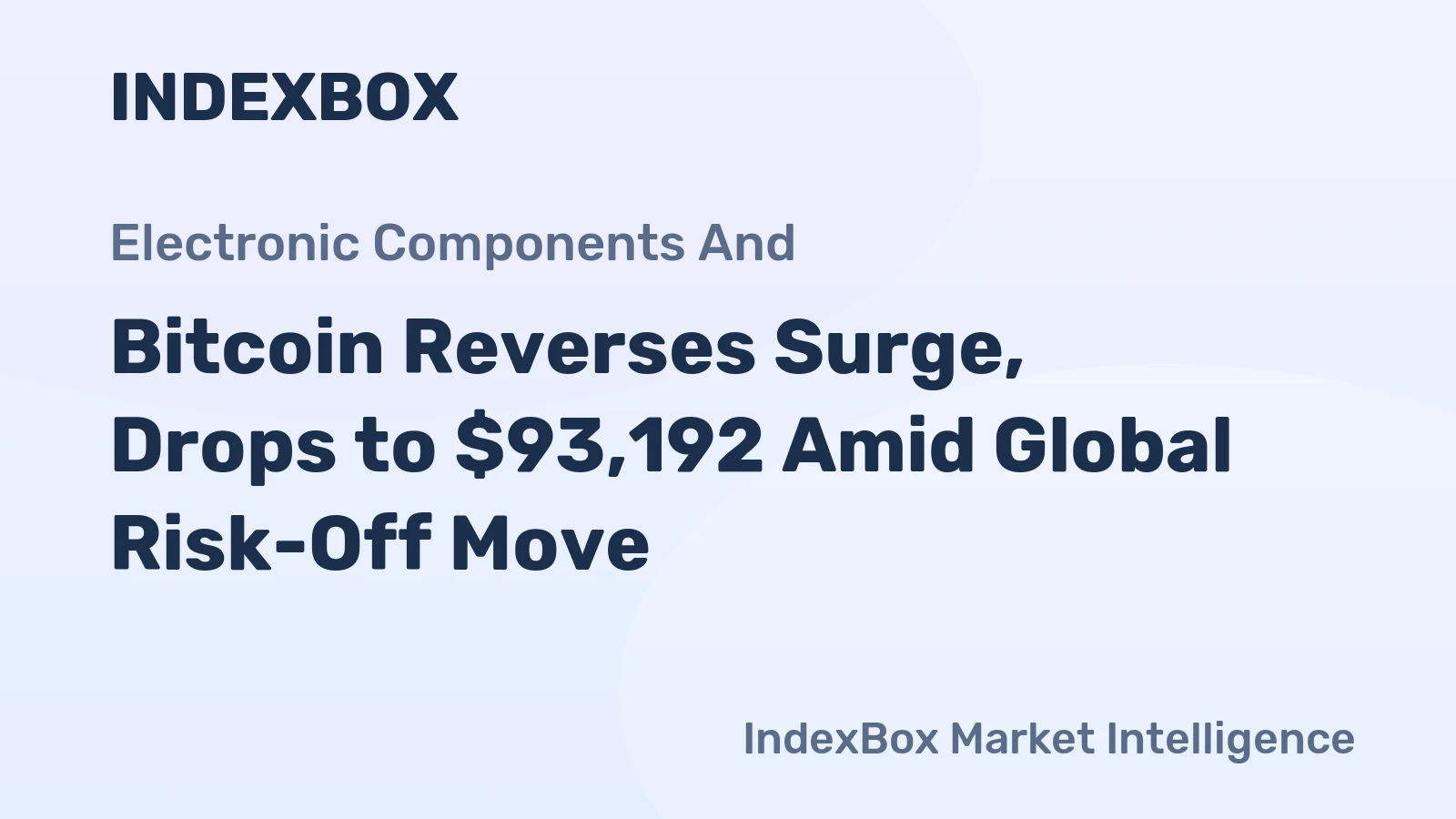 Bitcoin Reverses Surge, Drops to $93,192 Amid Global Risk-Off Move