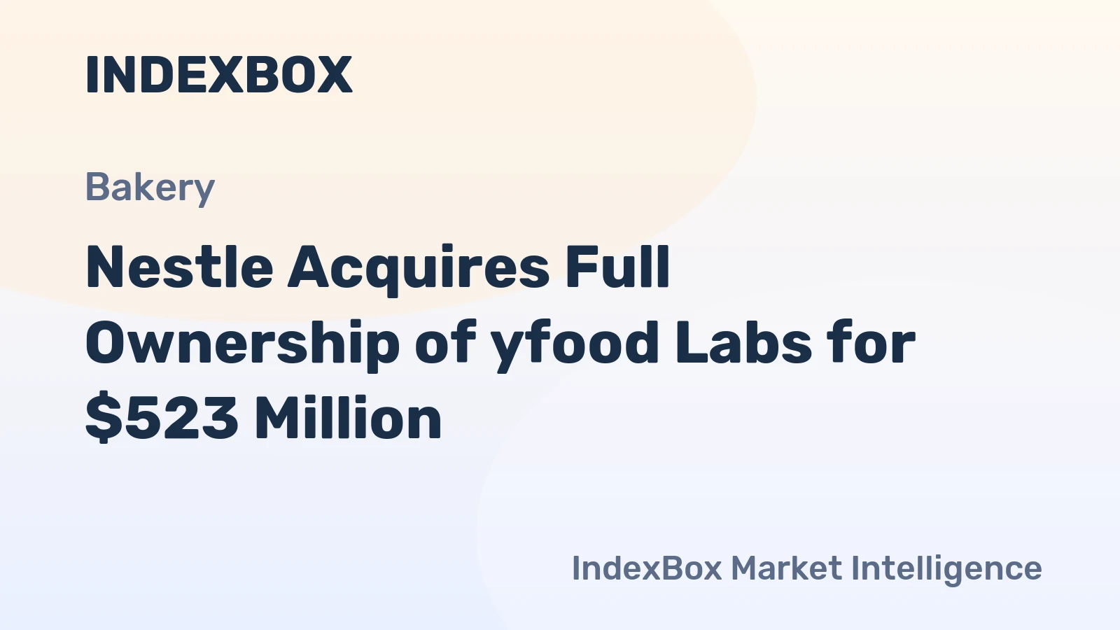 Nestle Acquires Full Ownership of yfood Labs for $523 Million