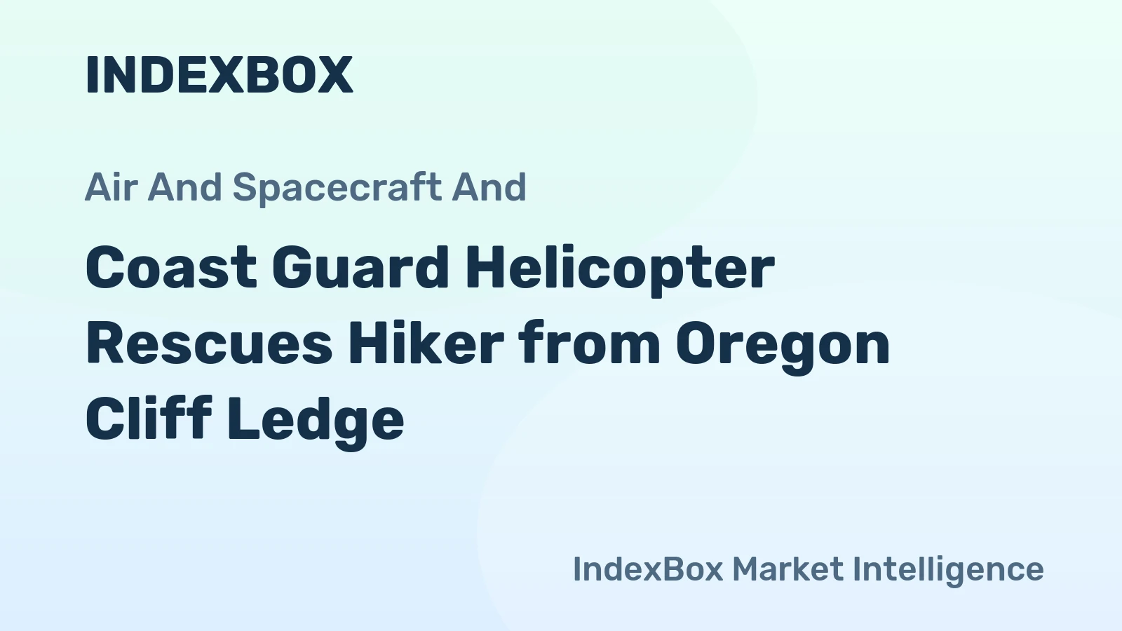 Coast Guard Helicopter Rescues Hiker from Oregon Cliff Ledge