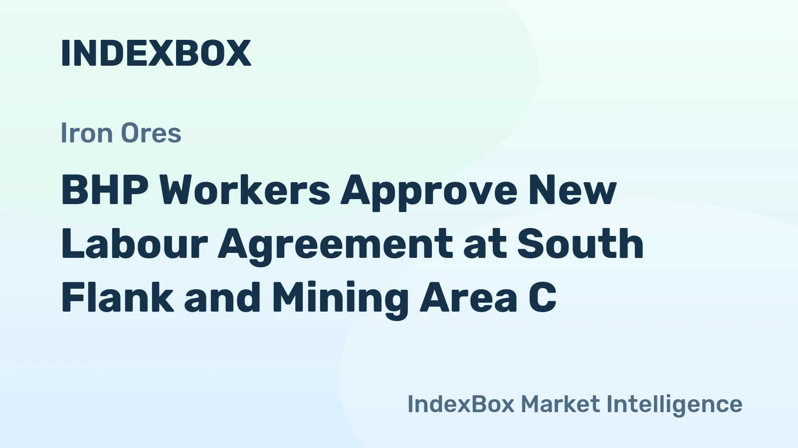 BHP Workers Approve New Labour Agreement at South Flank and Mining Area C