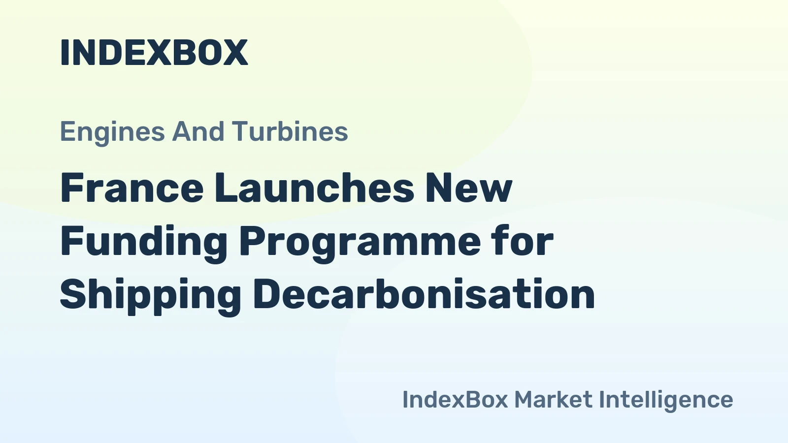 France Launches New Funding Programme for Shipping Decarbonisation