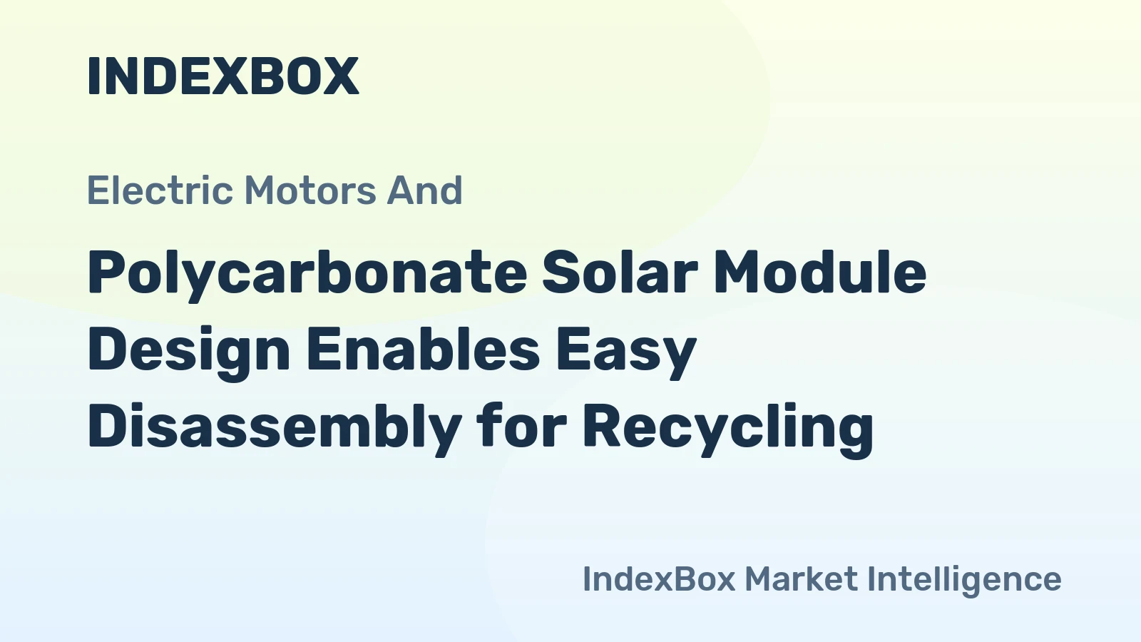 Polycarbonate Solar Module Design Enables Easy Disassembly for Recycling