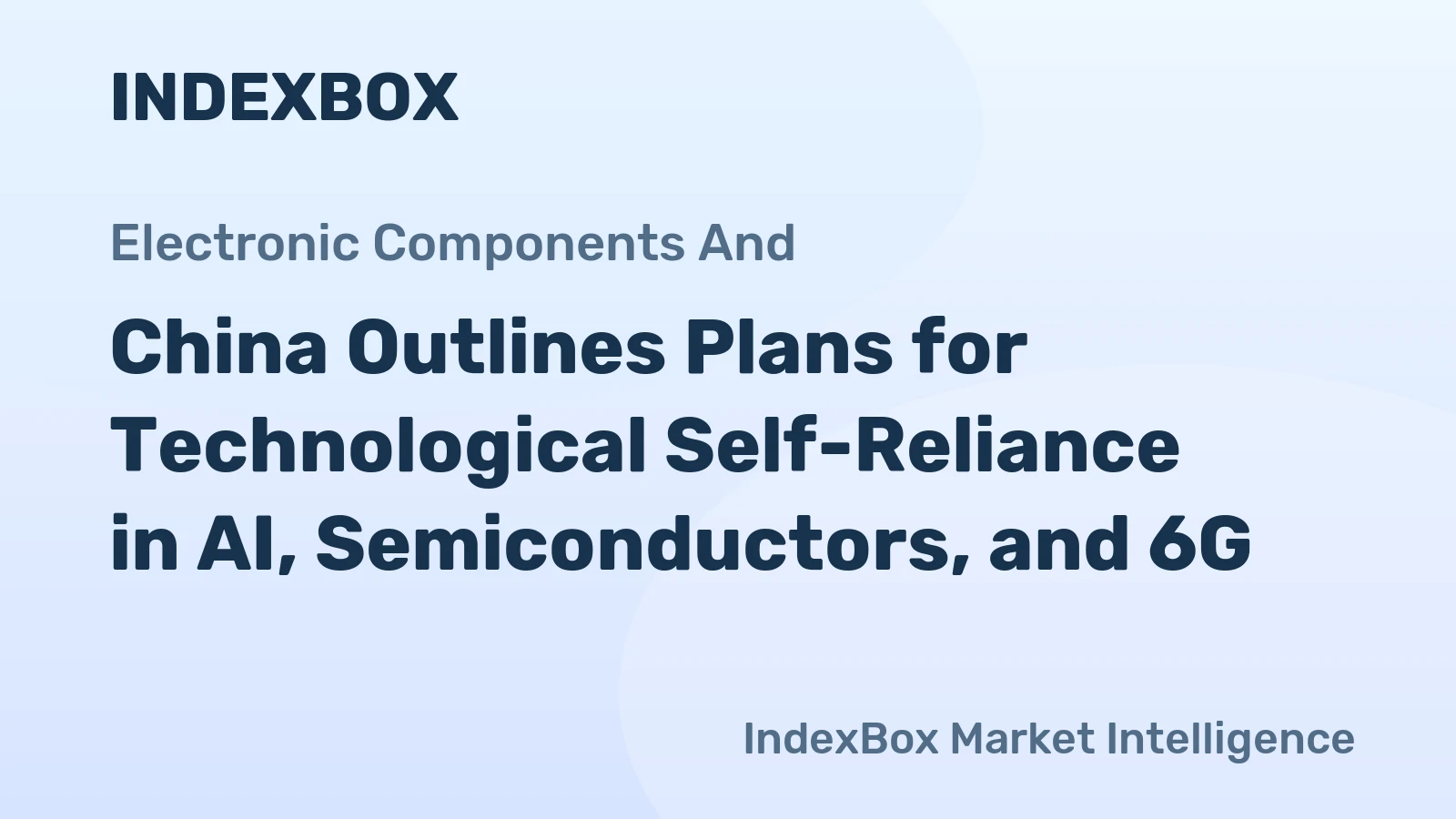 China Outlines Plans for Technological Self-Reliance in AI, Semiconductors, and 6G