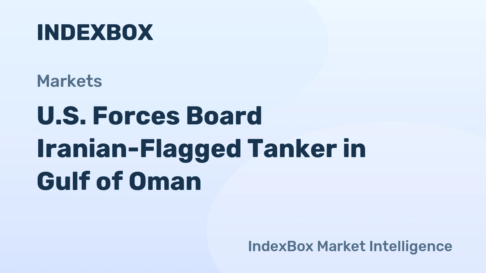U.S. Forces Board Iranian-Flagged Tanker in Gulf of Oman