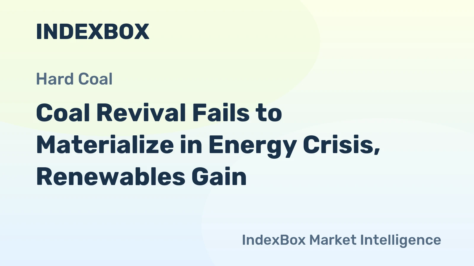 Coal Revival Fails to Materialize in Energy Crisis, Renewables Gain