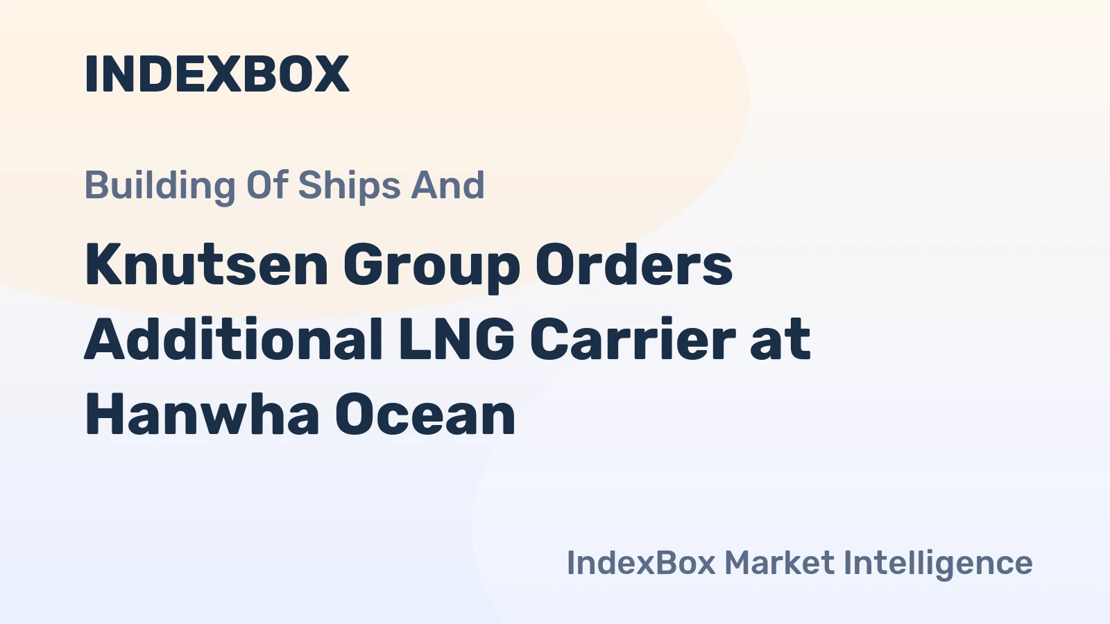 Knutsen Group Orders Additional LNG Carrier at Hanwha Ocean