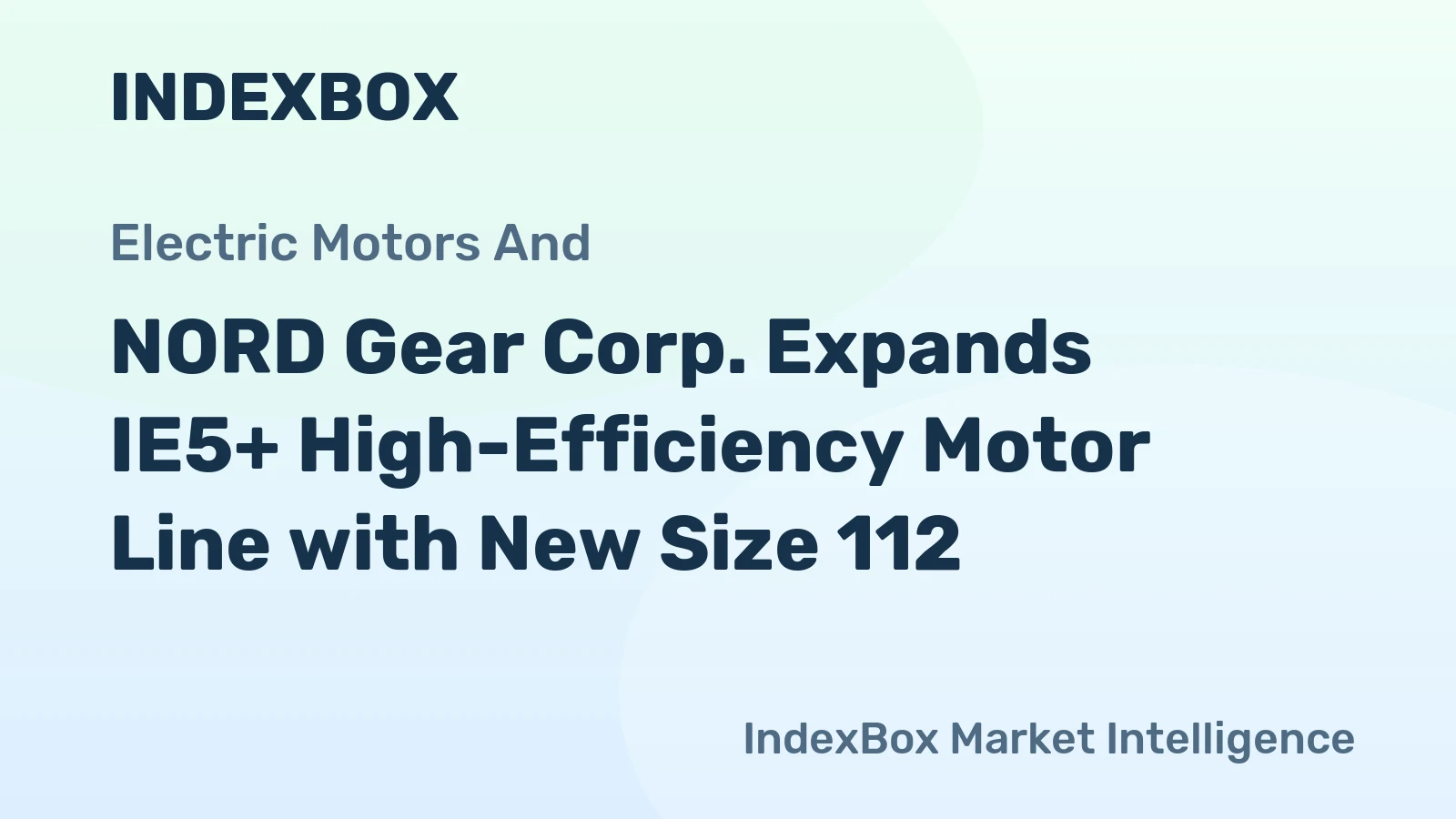 NORD Gear Corp. Expands IE5+ High-Efficiency Motor Line with New Size 112
