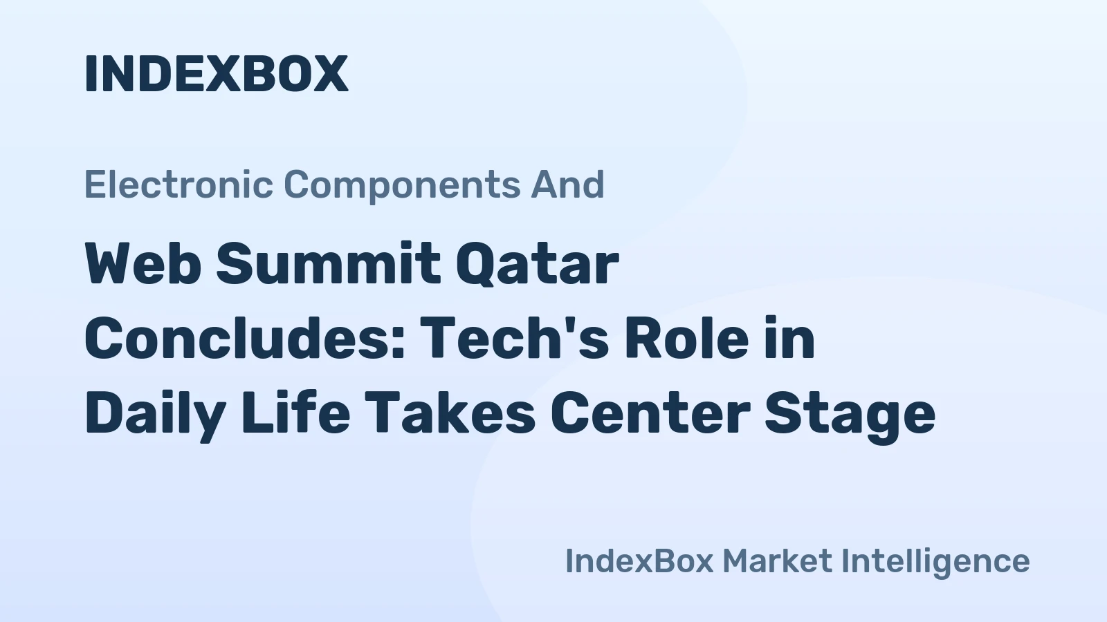 Web Summit Qatar Concludes: Tech's Role in Daily Life Takes Center Stage