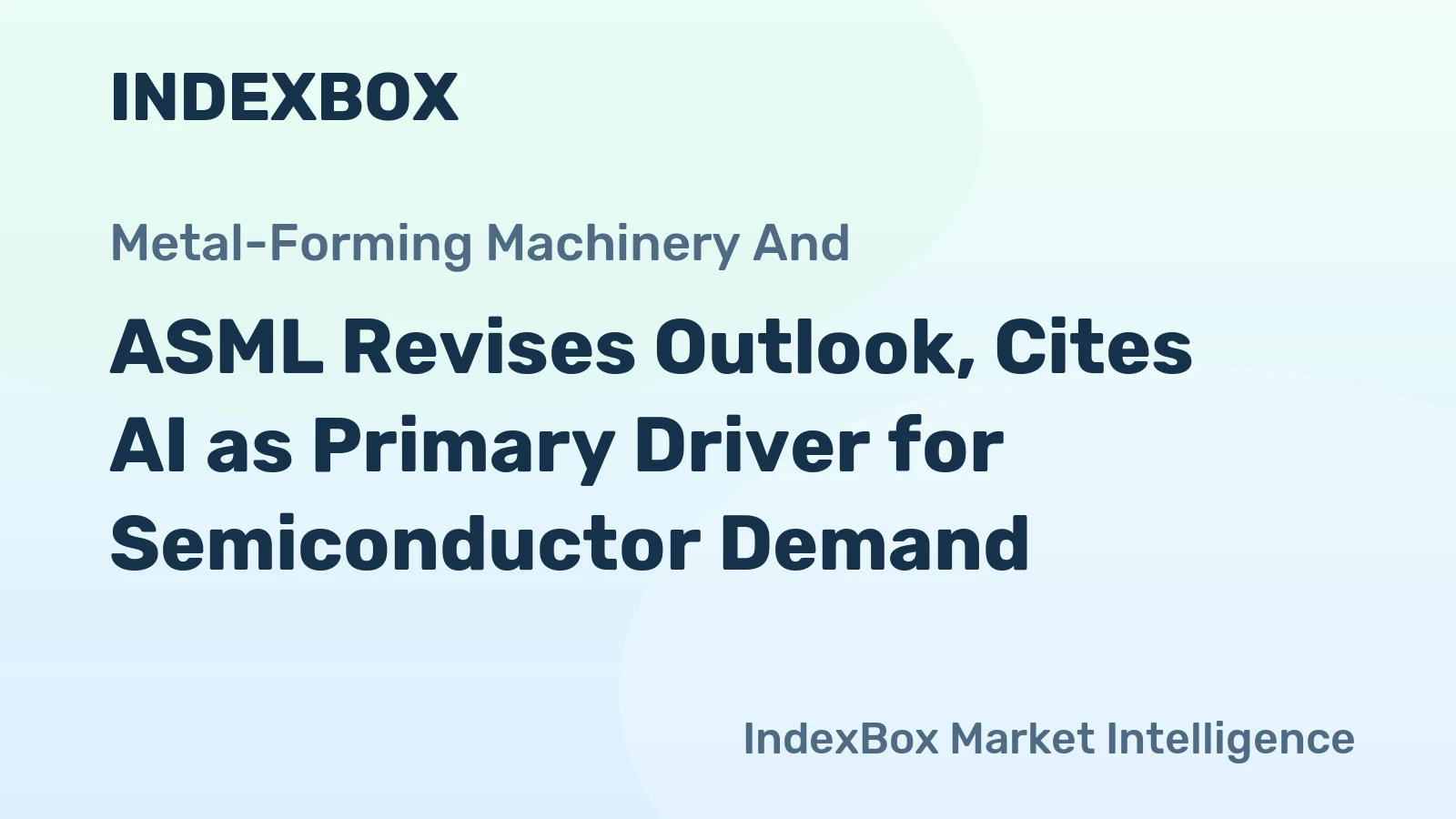 ASML Revises Outlook, Cites AI as Primary Driver for Semiconductor Demand