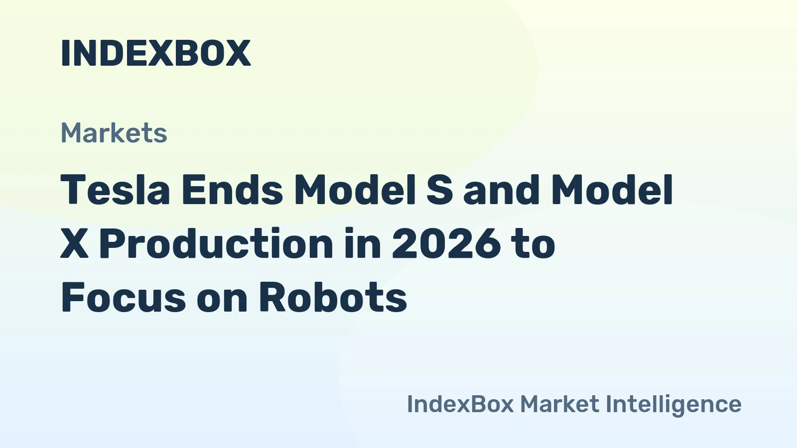 Tesla Ends Model S and Model X Production in 2026 to Focus on Robots