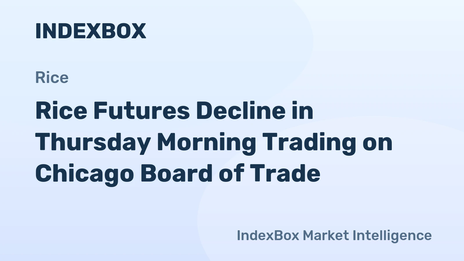 Rice Futures Decline in Thursday Morning Trading on Chicago Board of Trade