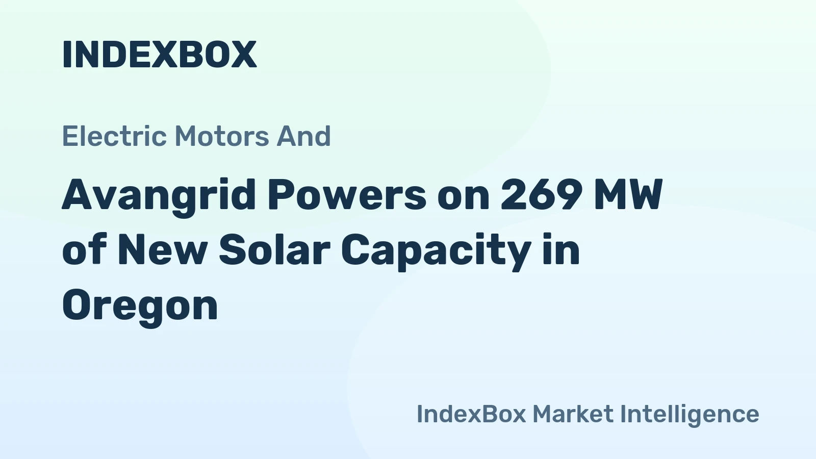 Avangrid Powers on 269 MW of New Solar Capacity in Oregon