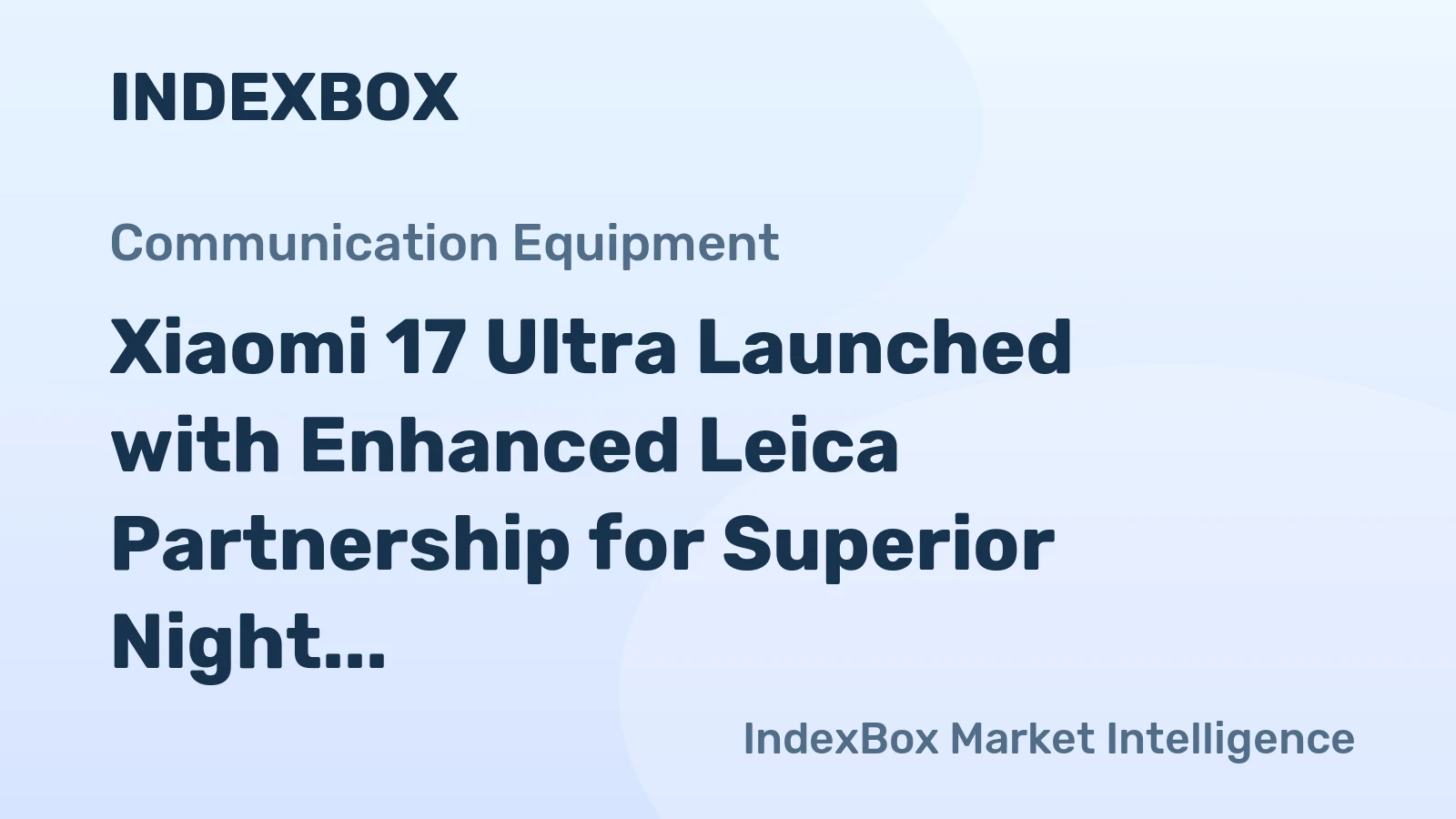 Xiaomi 17 Ultra Launched with Enhanced Leica Partnership for Superior Night Photography