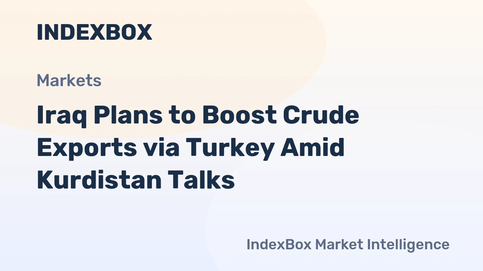 Iraq Plans to Boost Crude Exports via Turkey Amid Kurdistan Talks