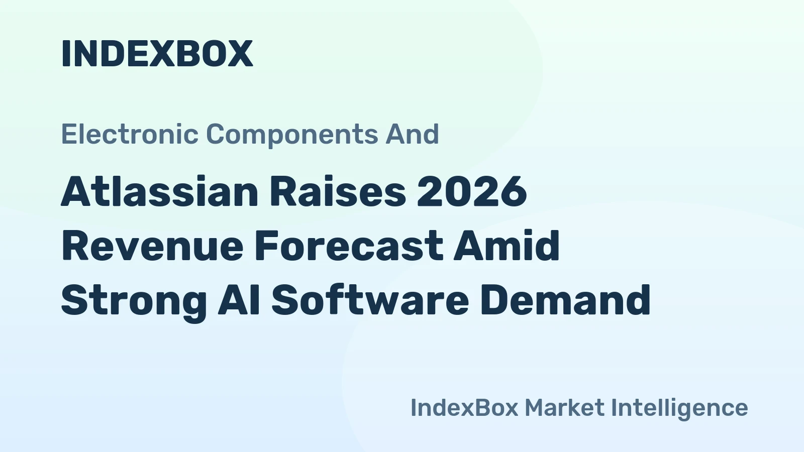 Atlassian Raises 2026 Revenue Forecast Amid Strong AI Software Demand