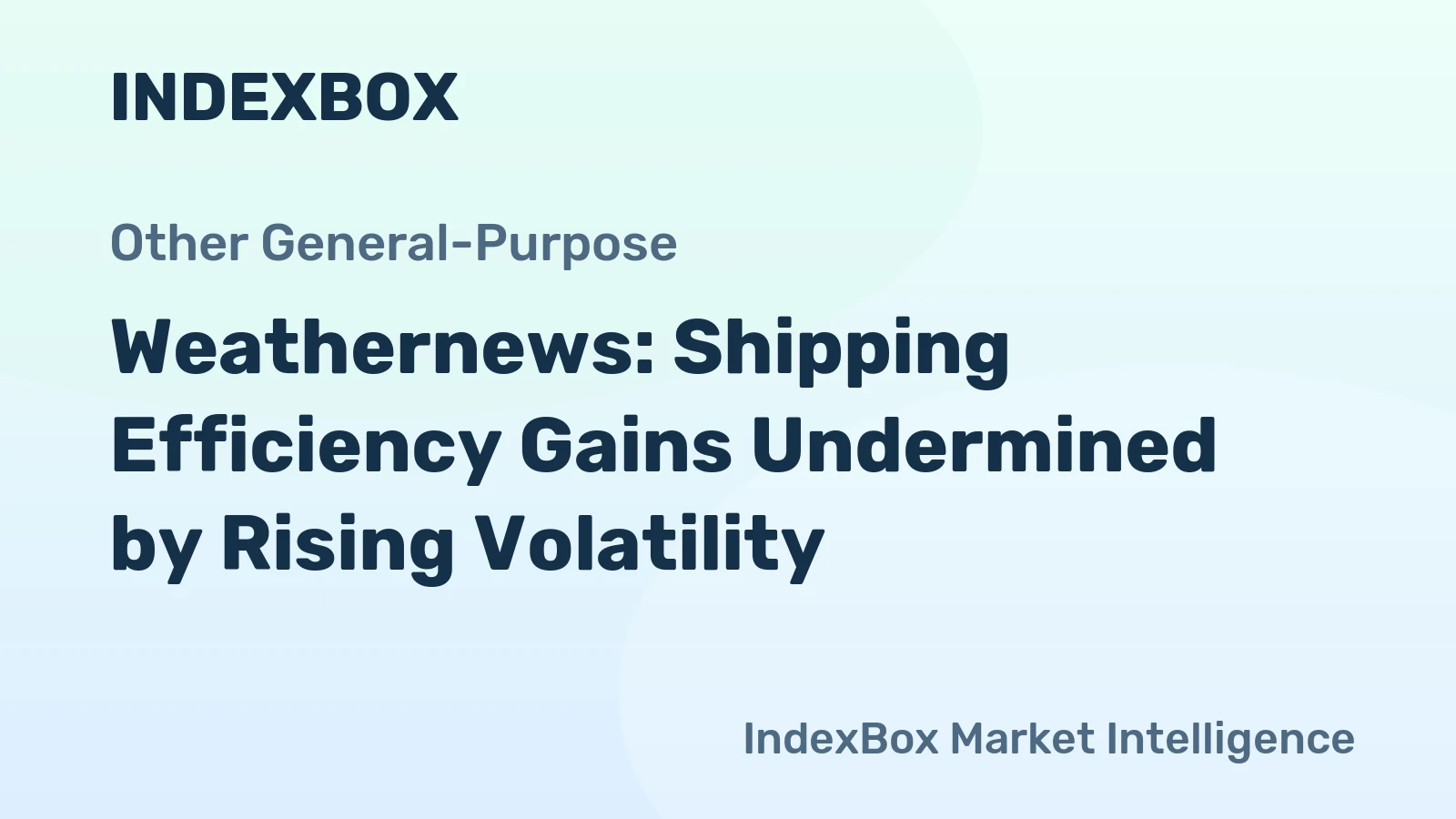 Weathernews: Shipping Efficiency Gains Undermined by Rising Volatility