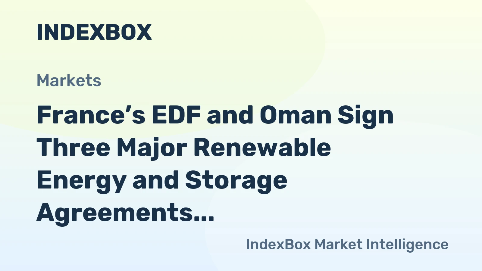 France’s EDF and Oman Sign Three Major Renewable Energy and Storage Agreements