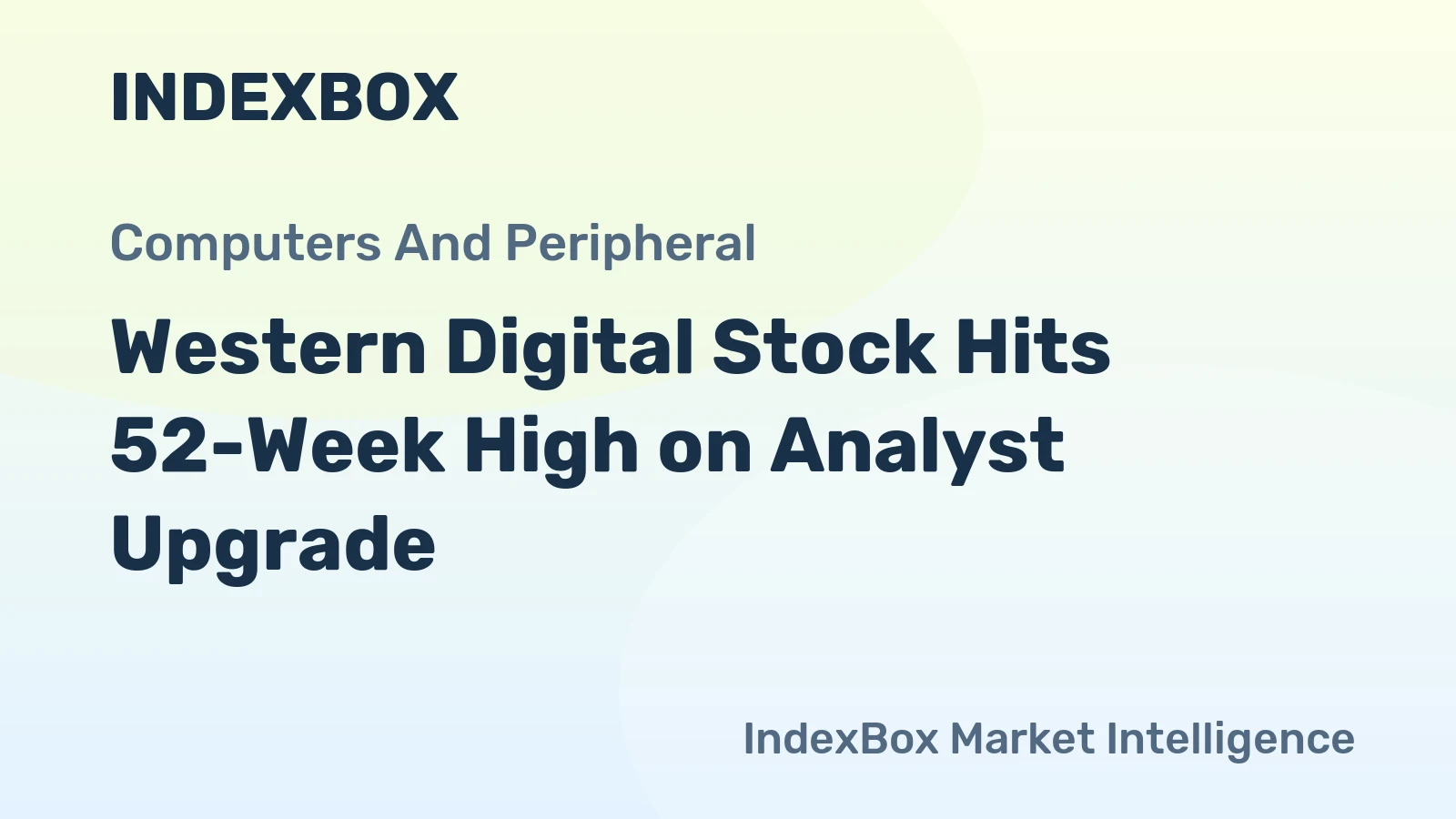 Western Digital Stock Hits 52-Week High on Analyst Upgrade