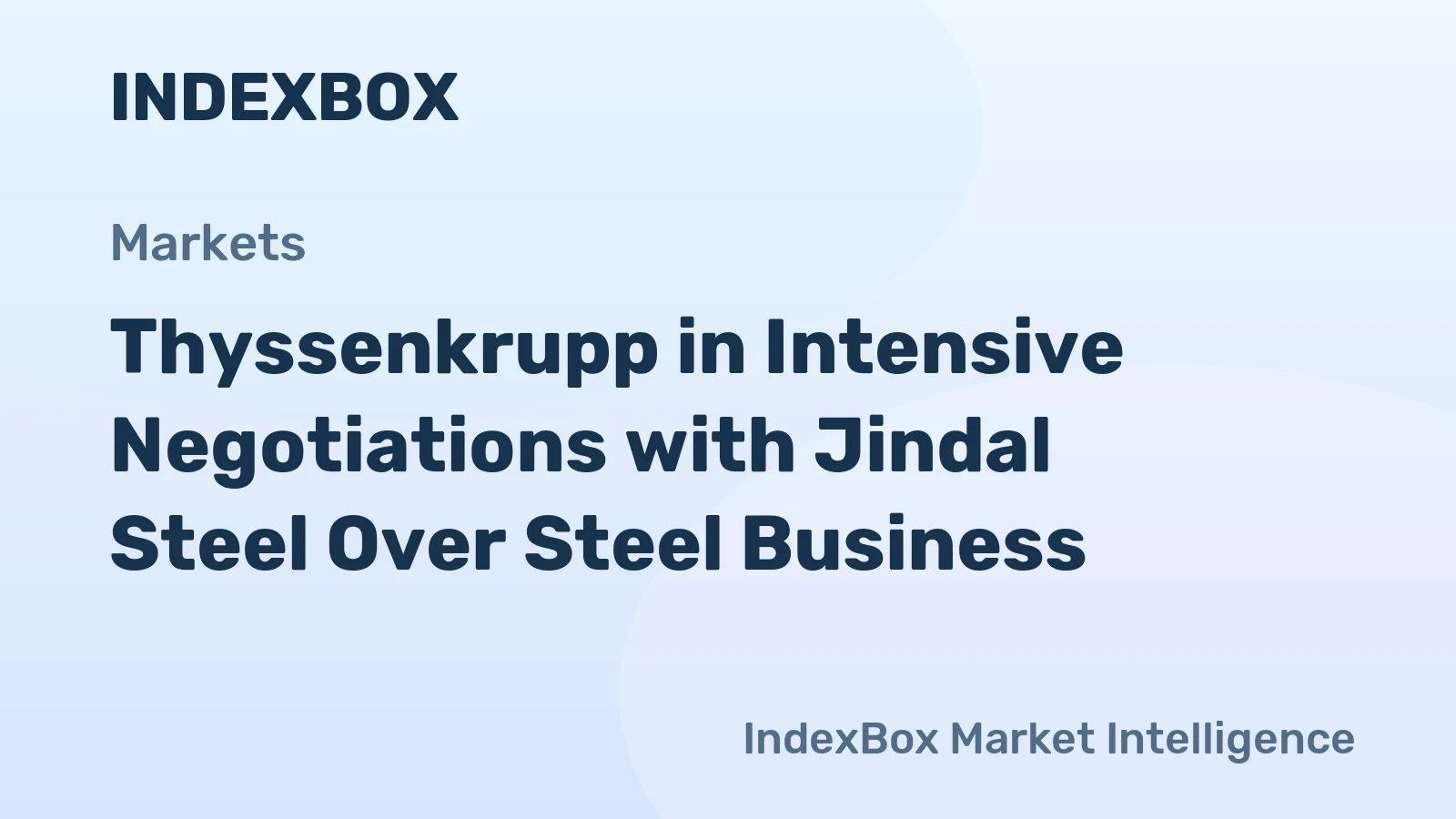 Thyssenkrupp in Intensive Negotiations with Jindal Steel Over Steel Business