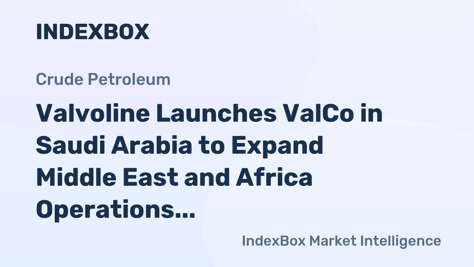 Valvoline Launches ValCo in Saudi Arabia to Expand Middle East and Africa Operations