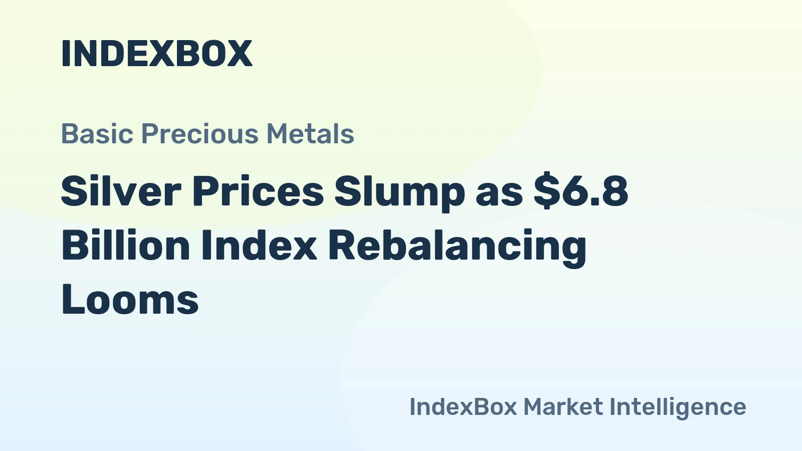 Silver Prices Slump as $6.8 Billion Index Rebalancing Looms
