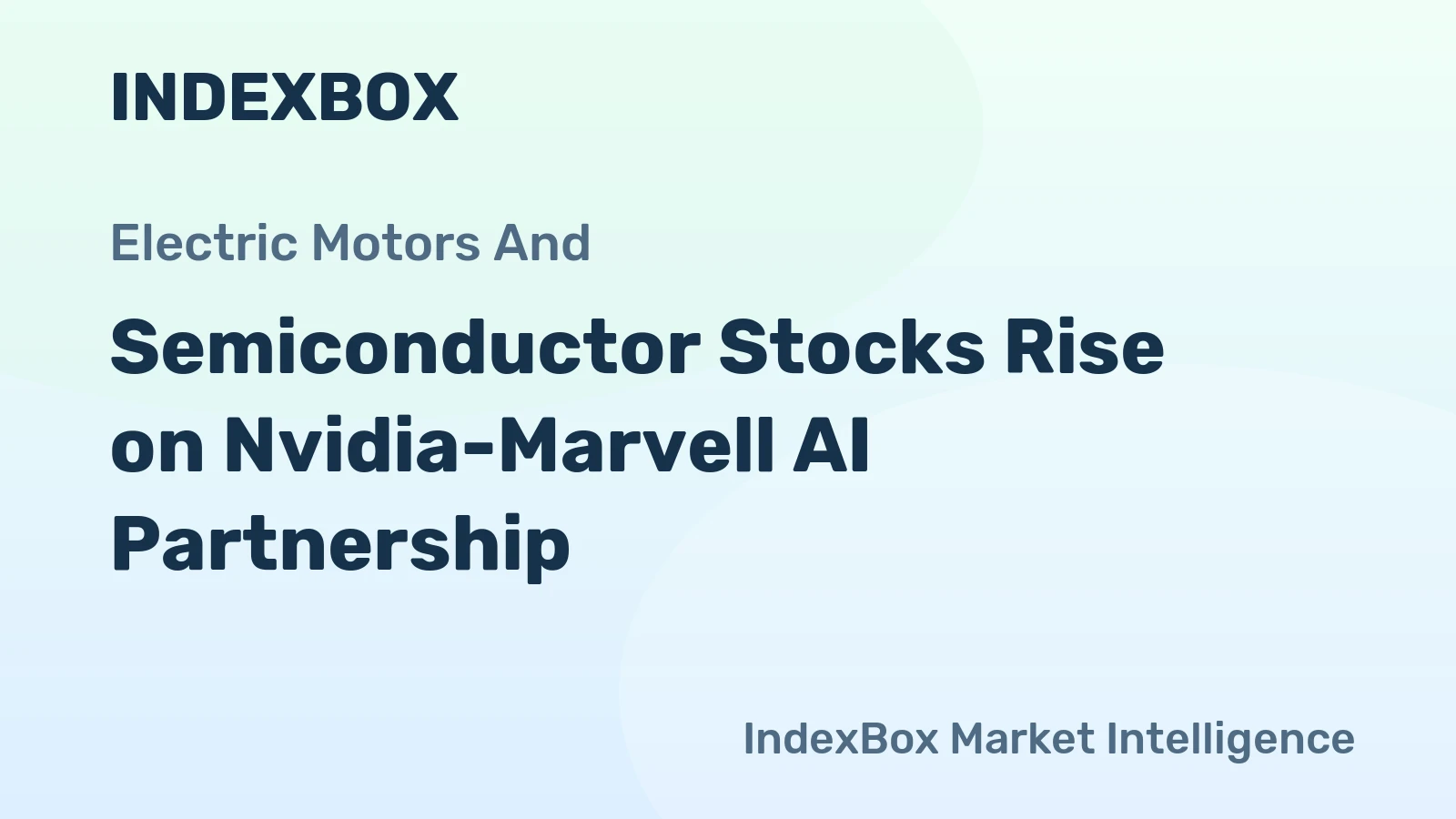 Semiconductor Stocks Rise on Nvidia-Marvell AI Partnership
