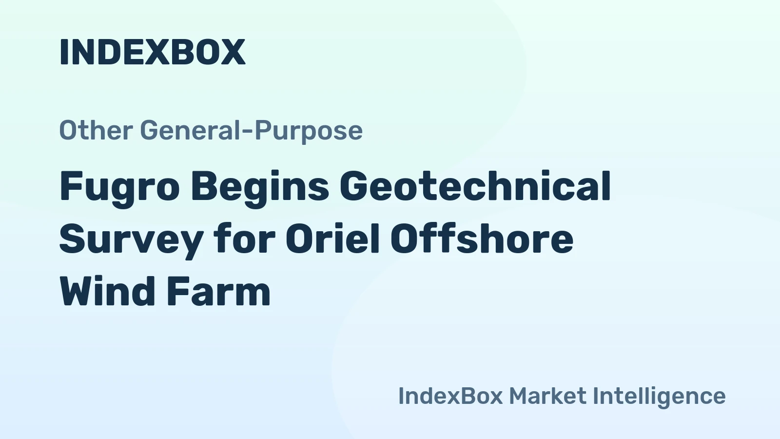 Fugro Begins Geotechnical Survey for Oriel Offshore Wind Farm
