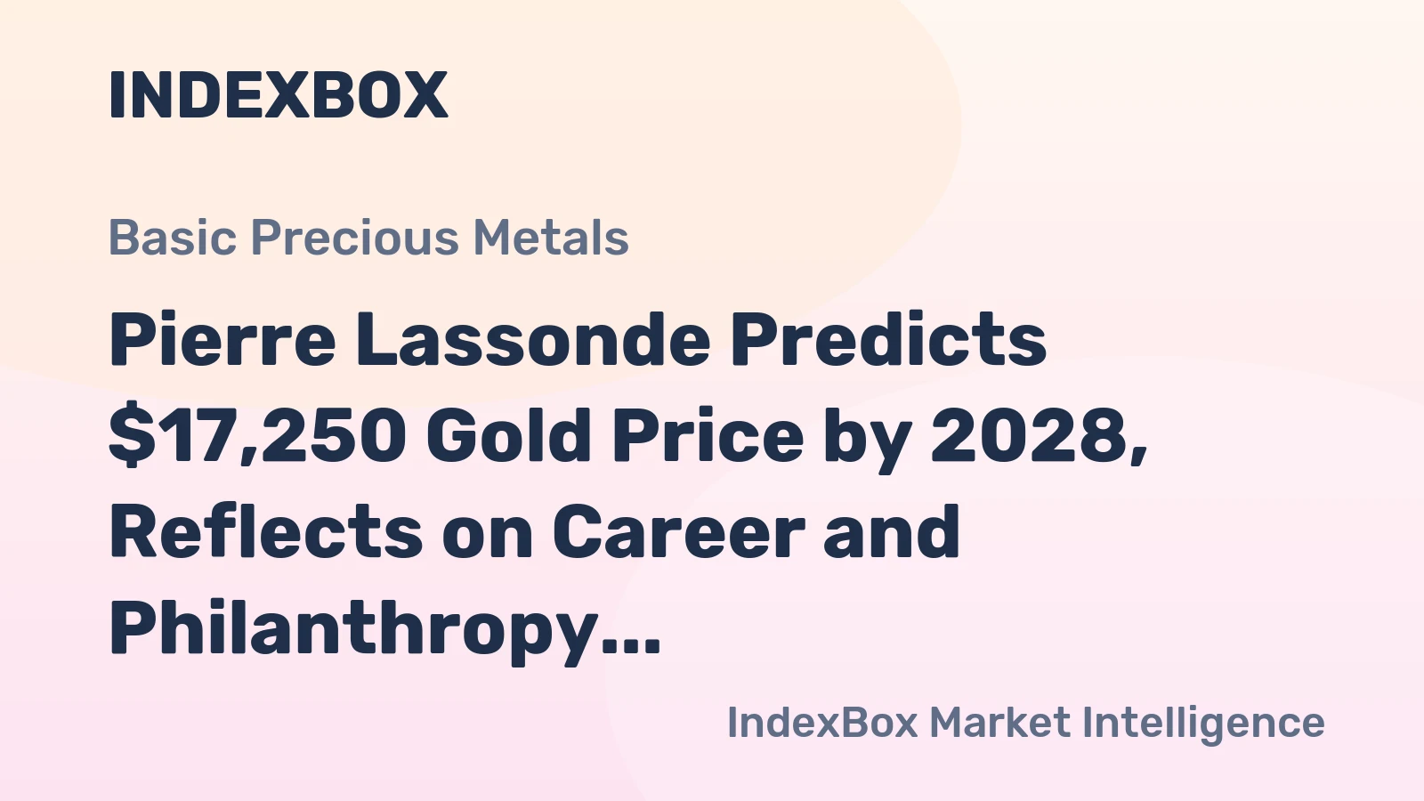 Pierre Lassonde Predicts $17,250 Gold Price by 2028, Reflects on Career and Philanthropy
