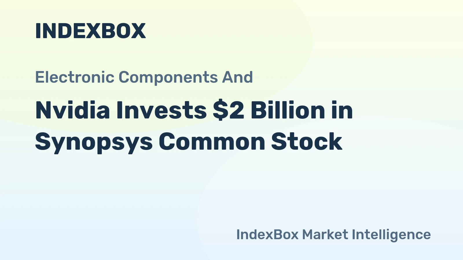 Nvidia Invests $2 Billion in Synopsys Common Stock