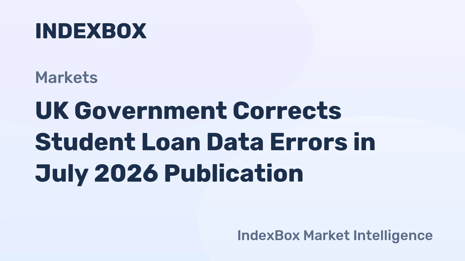 UK Government Corrects Student Loan Data Errors in July 2026 Publication
