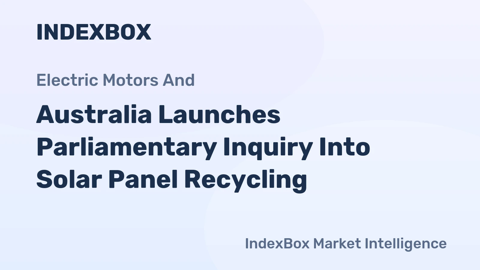 Australia Launches Parliamentary Inquiry Into Solar Panel Recycling