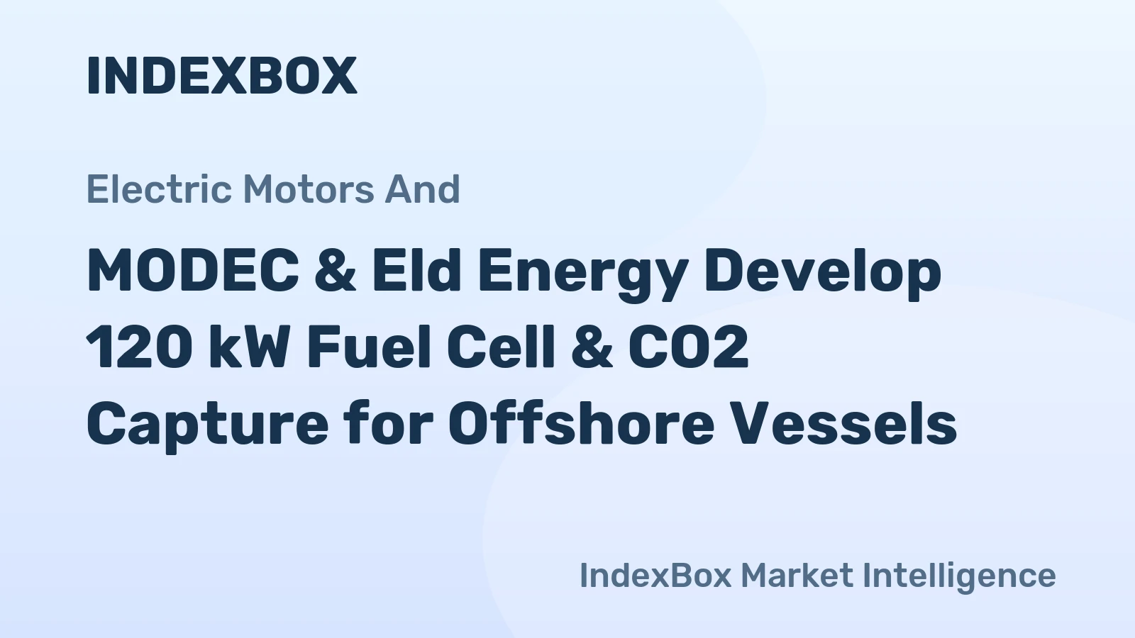 MODEC & Eld Energy Develop 120 kW Fuel Cell & CO2 Capture for Offshore Vessels